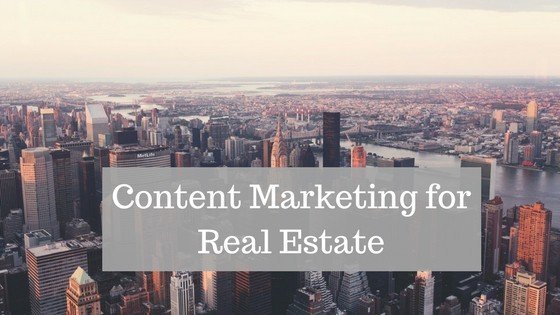 Content Marketing for Real Estate - Content Refined